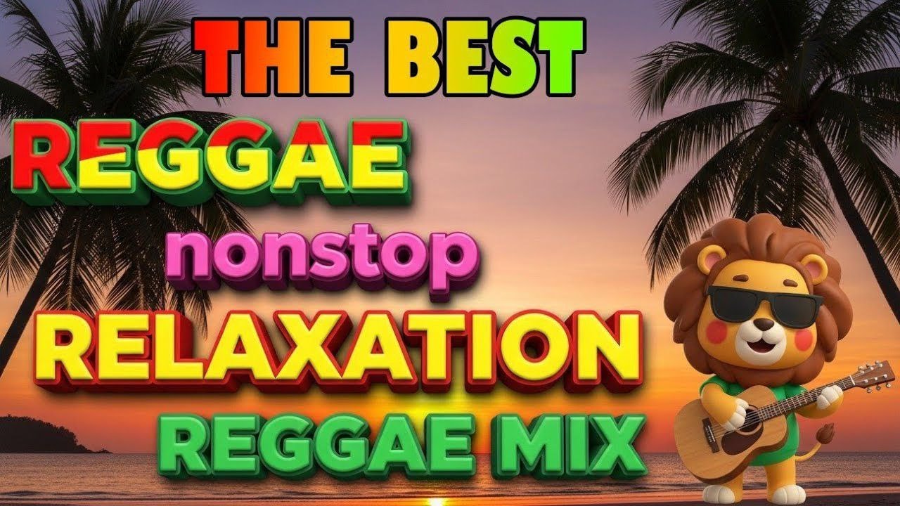 RELAXING REGGAE LOVE SONGS 💕 SLOW ROCK REGGAE MIX 2026 - ALL TIME ...