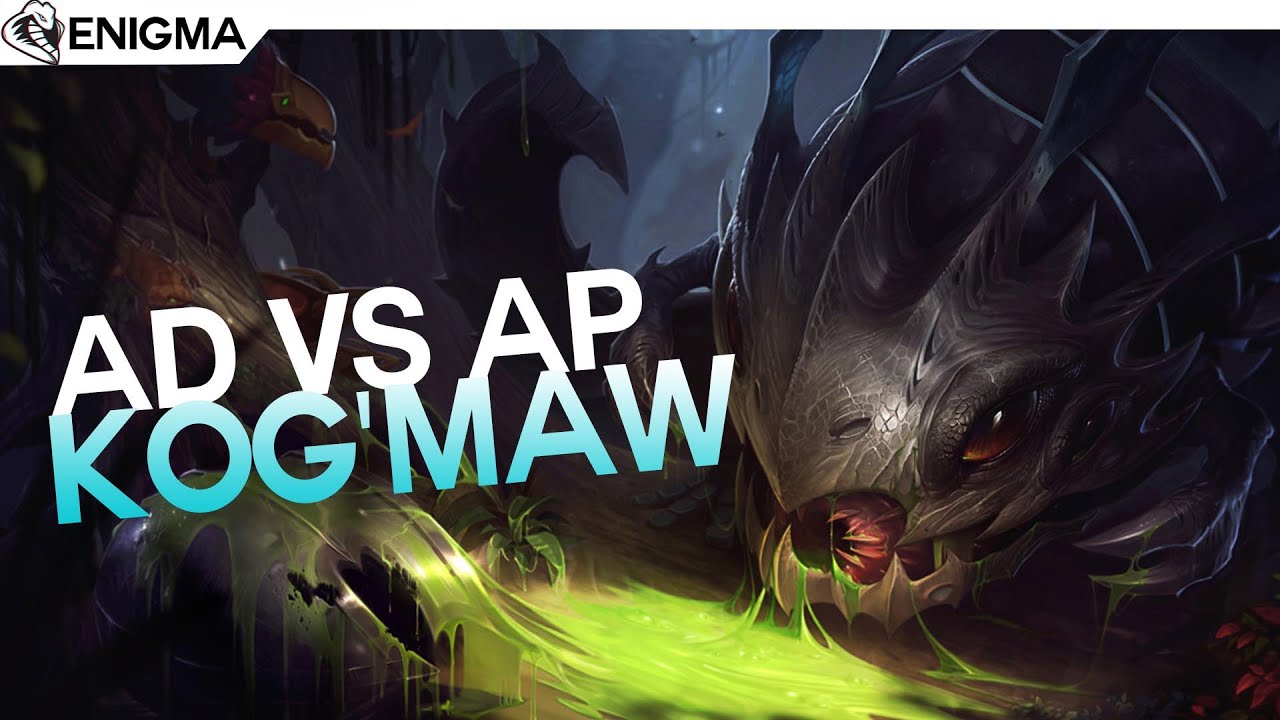 AP VS AD | Kog'Maw - YouTube