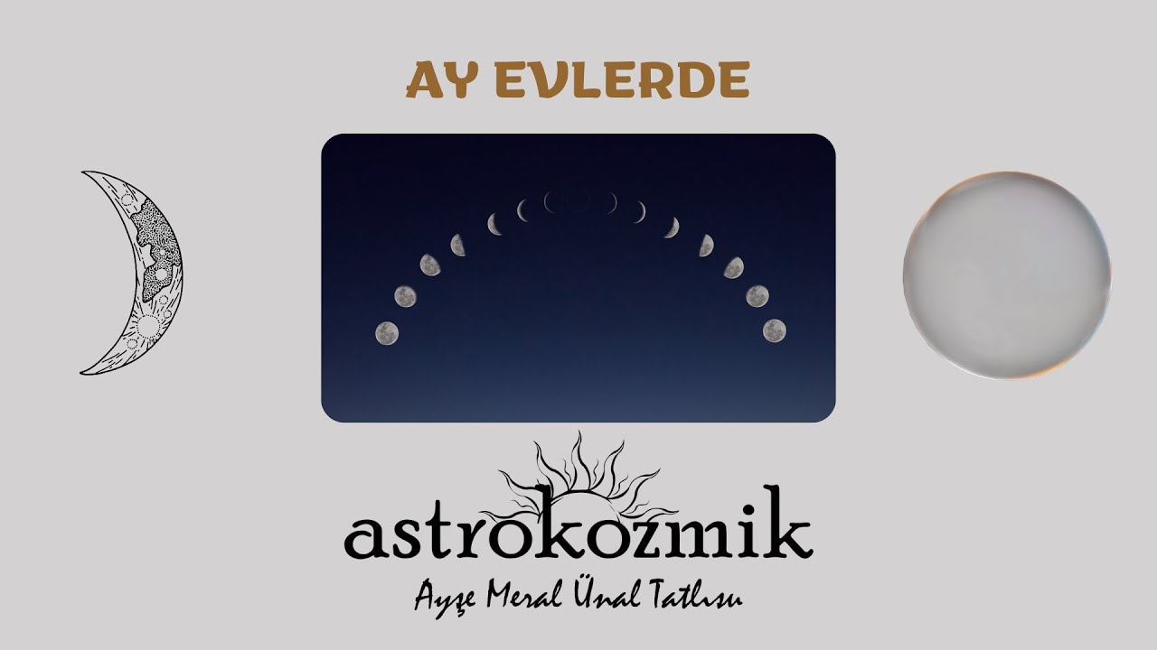 ASTROLOJİDE AY - 3 - AY EVLERDE - YouTube