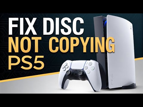 How to fix Disc Not Copying PS5 - YouTube