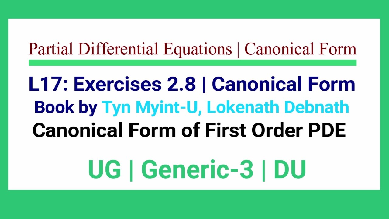 L17 | Exercise 2.8 | Canonical Form of First Order PDE | Standard Form ...