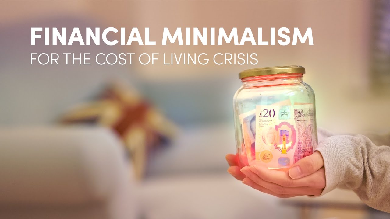 How to Save Money with Minimalism for the Cost of Living in the UK ...
