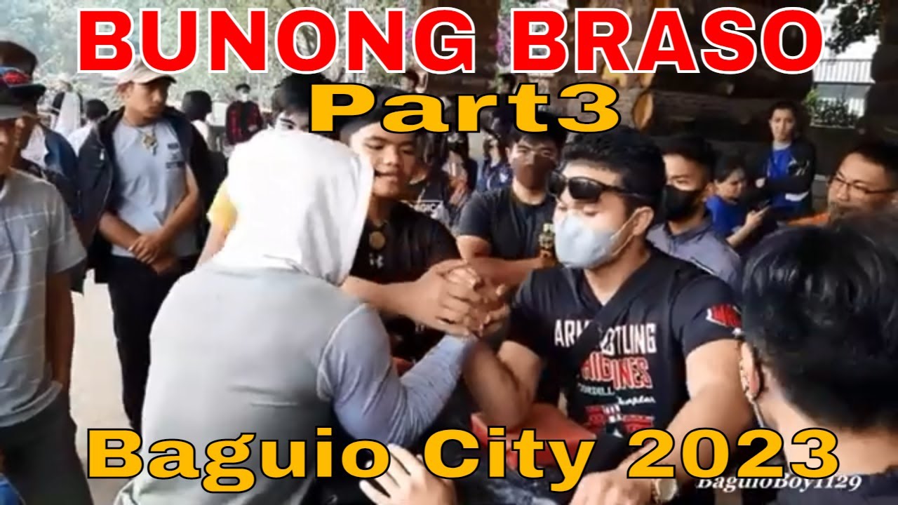 BAGUIO ARM WRESTLING | SANGGOL OR BUNONG BRASO, Part 3 - YouTube