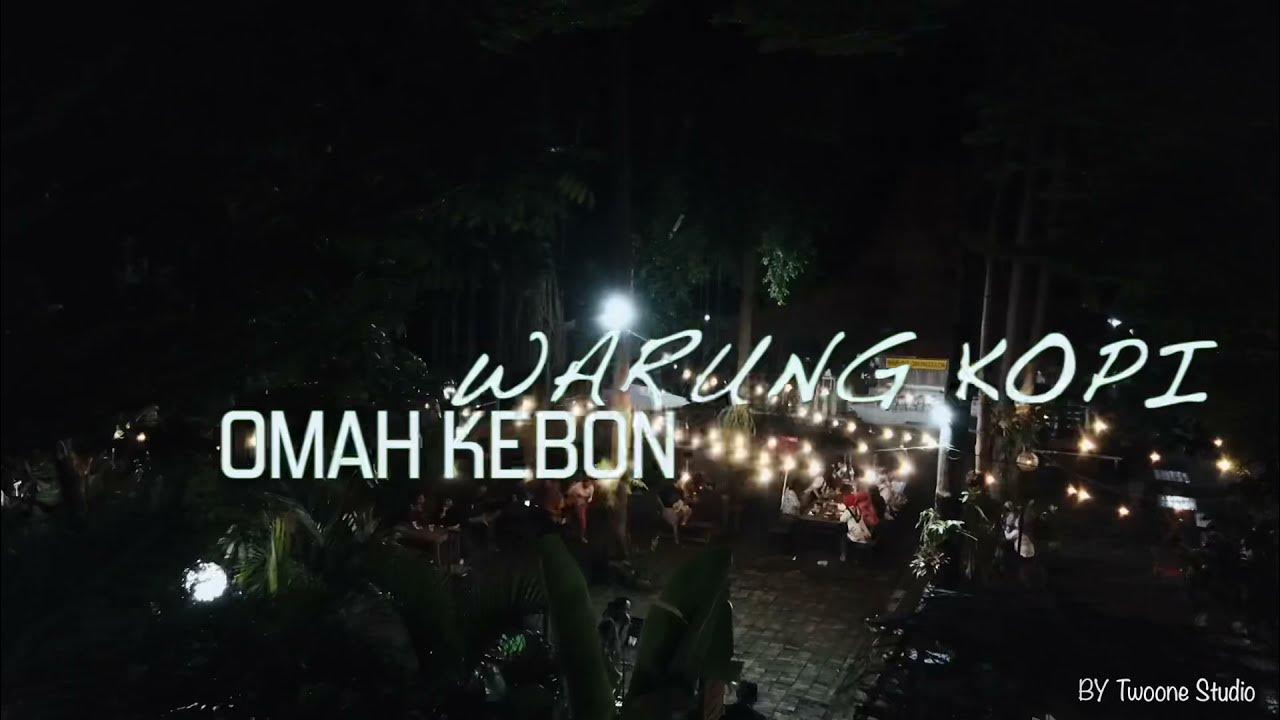 New Warung Kopi Omah Kebon Bekasi Live Musik Nuansa Kebon Youtube