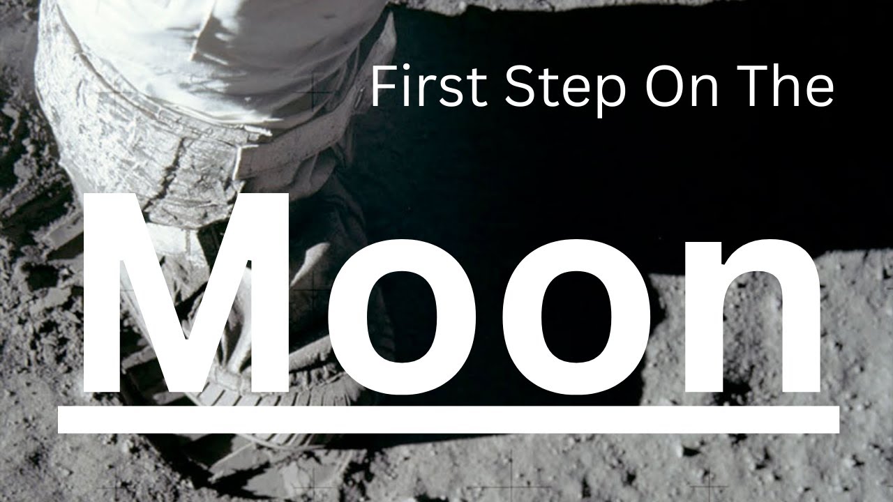 Apollo 11: The First Step On The Moon | Humanity's Greatest Achievement ...