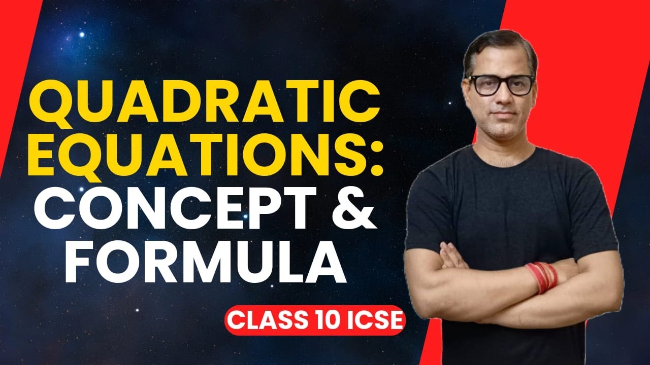 Quadratic Equations Concept & Formulas | Quadratic Equations Class 10 ...