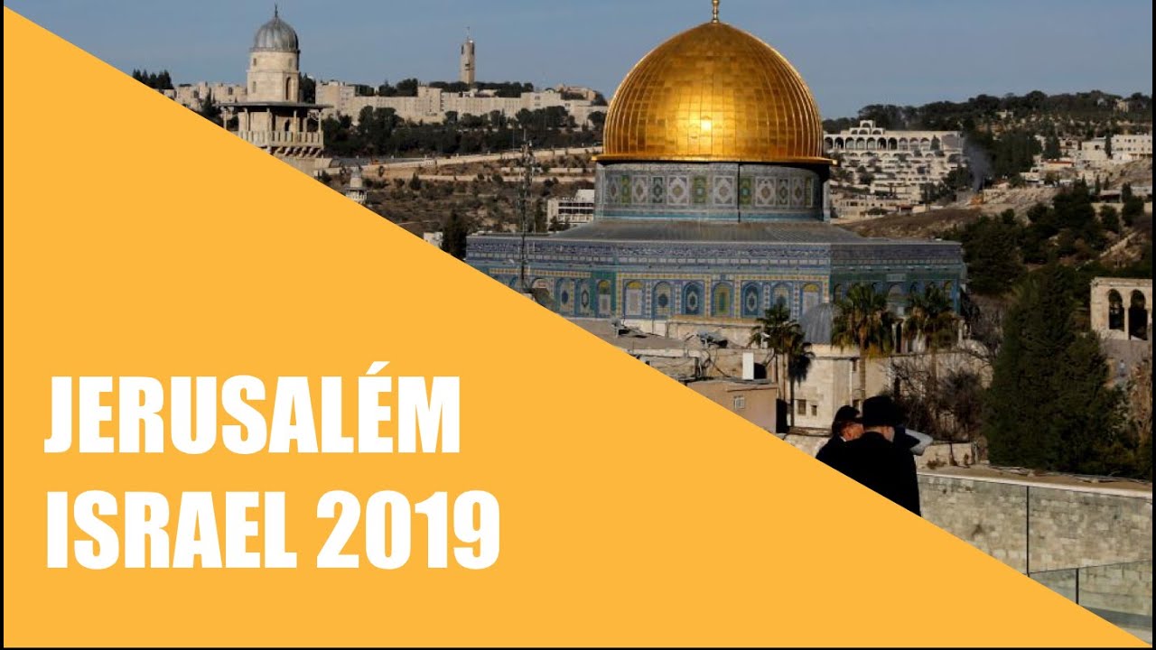 Israel - Jerusalém - 2019 - YouTube