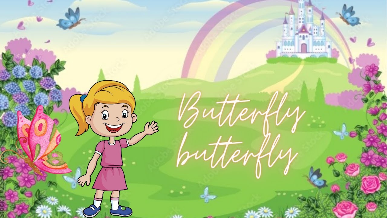 Butterfly Butterfly Flutter Around | Nursery Rhyme's | Poems Land for ...