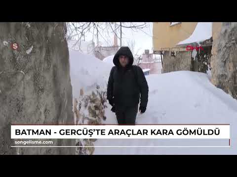 Batman - Gercüş’te araçlar kara gömüldü