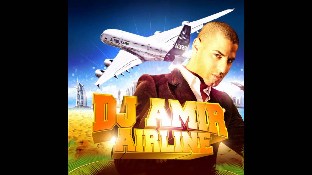 DJ AMIR INTRO MIXTAPE AIRLINE - YouTube