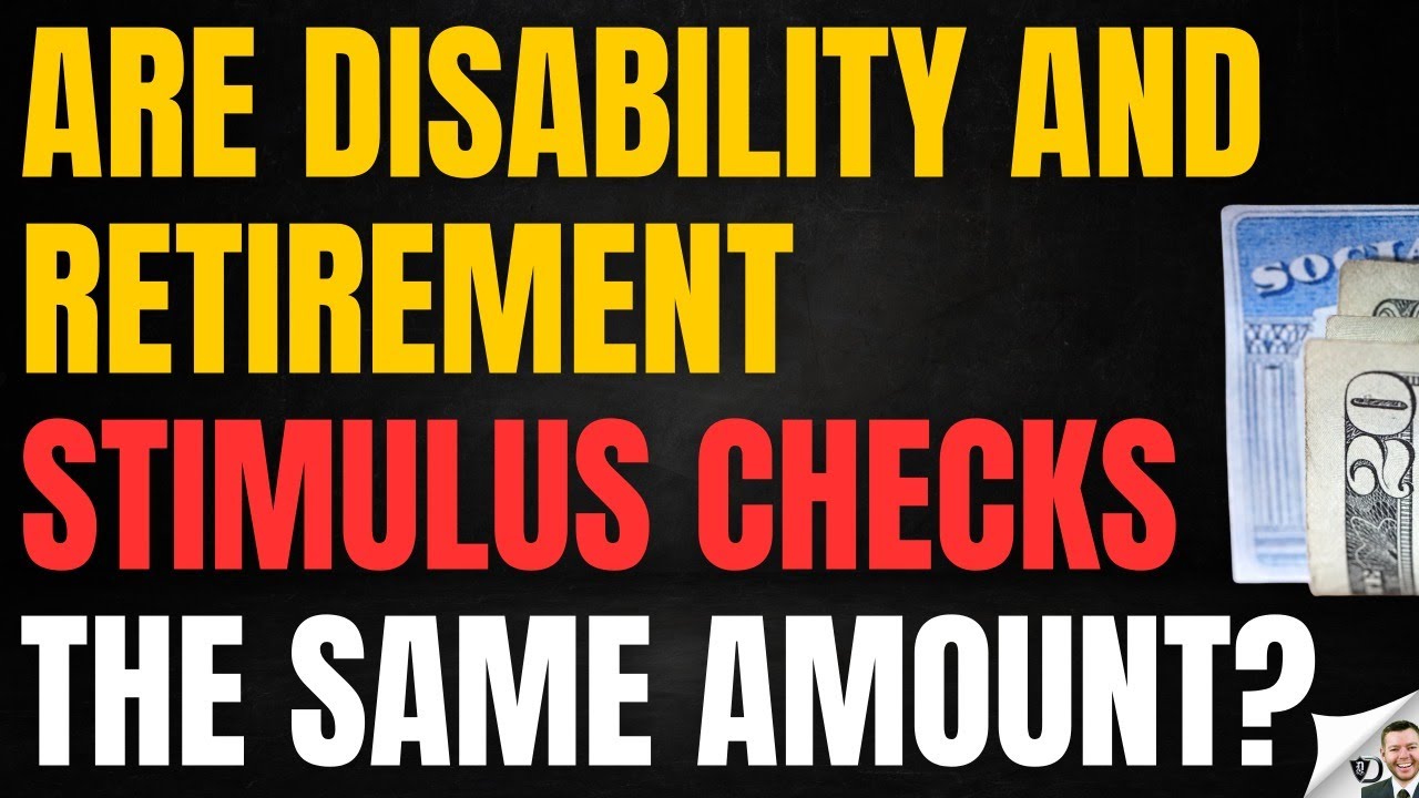 Are There Retirement And Disability Stimulus Checks? - YouTube
