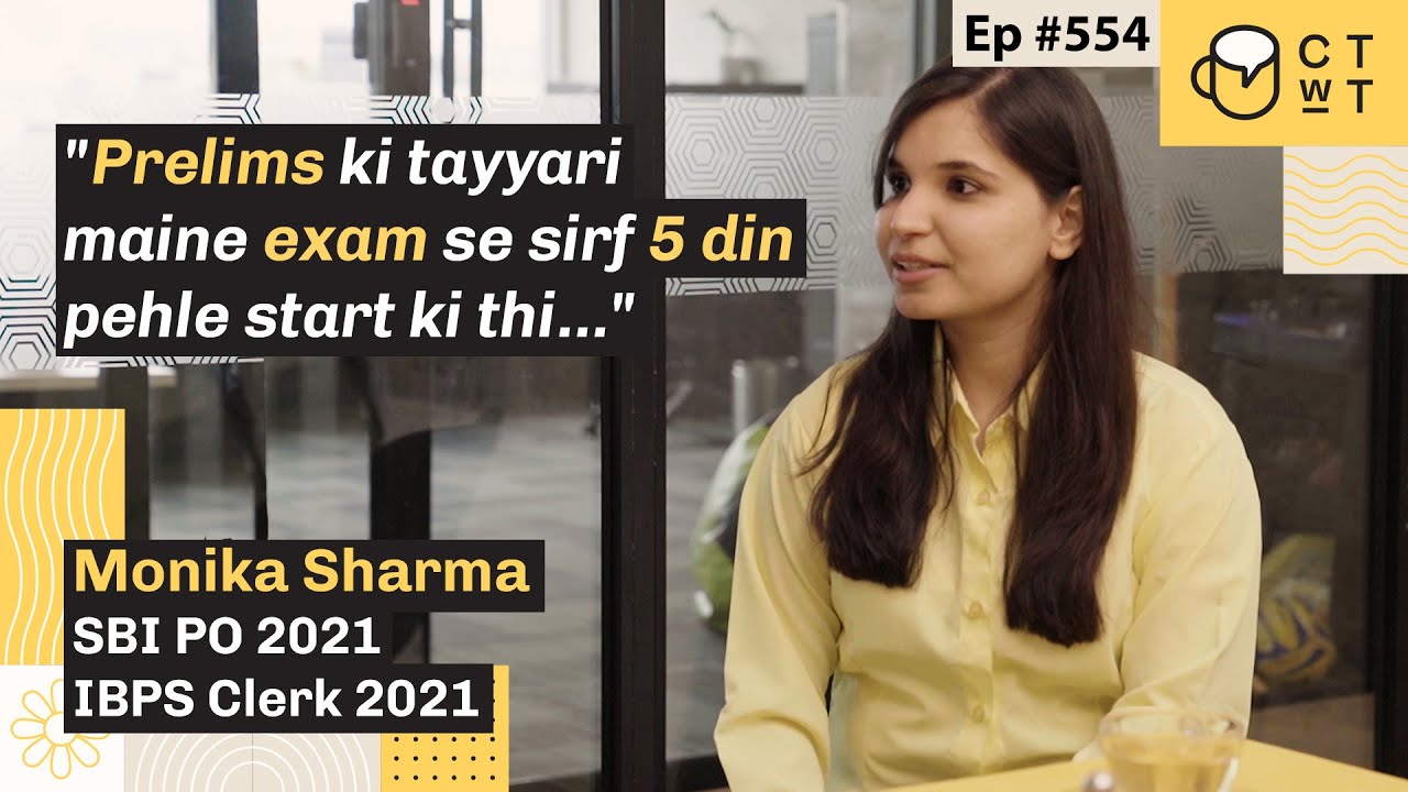 CTwT E554 - SBI PO 2021 Topper Monika Sharma | IBPS Clerk 2021 - YouTube