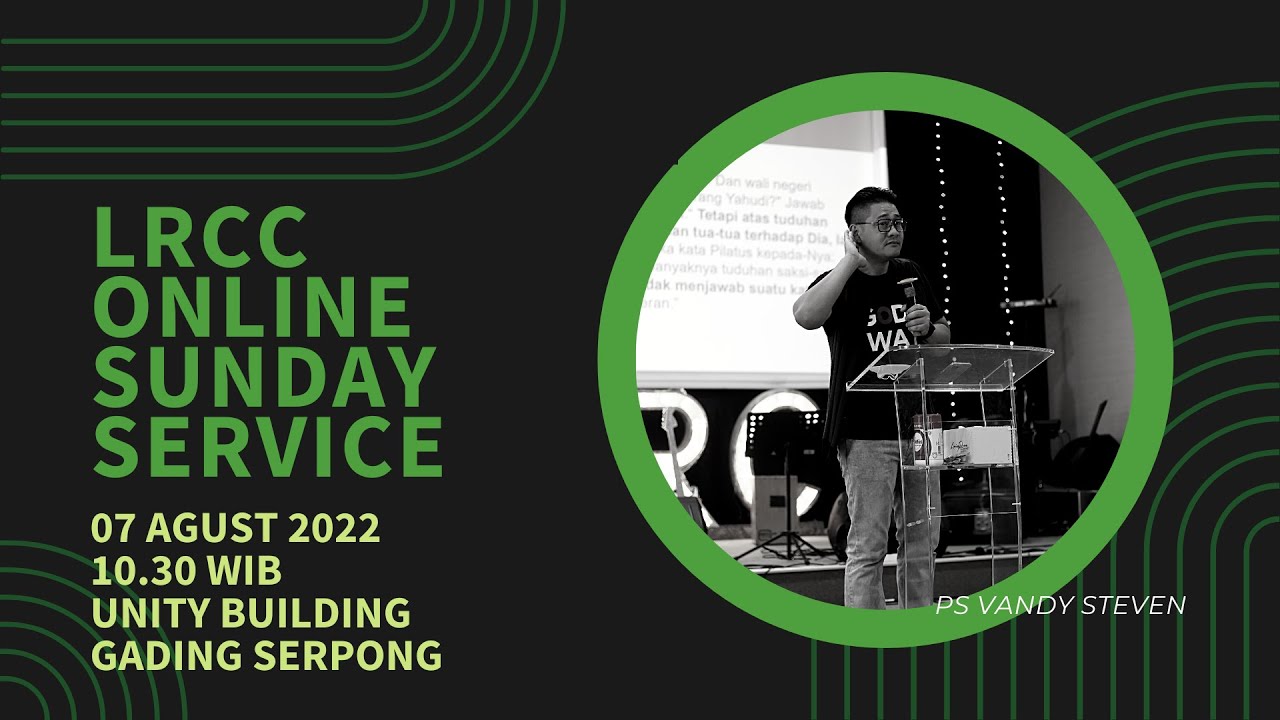 LRCC ONLINE SUNDAY SERVICE - PS VANDY STEVEN - 07 AGUST 2022 - YouTube
