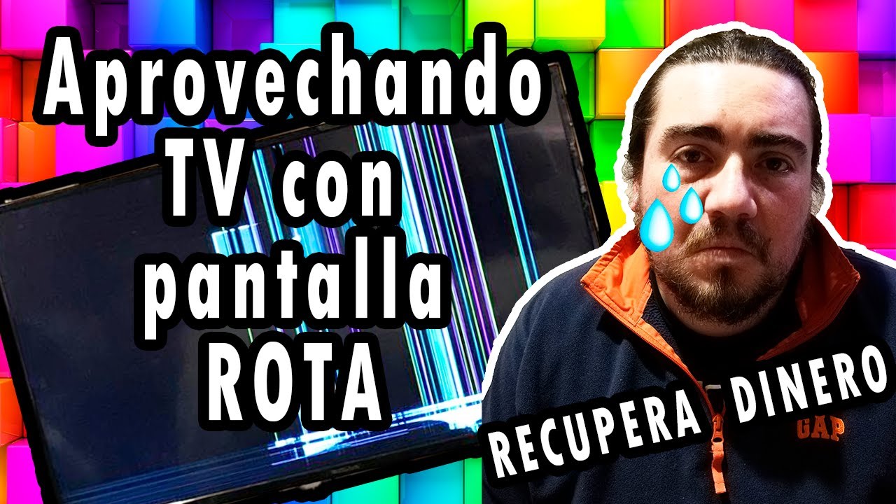 ️ TELE ROTA? ⭐️ sacarle provecho a tu Tele mala/ Recupera tu TELE vende ...