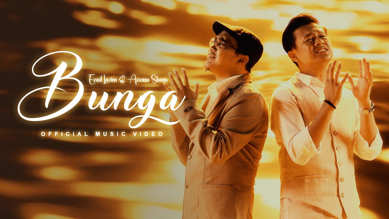 Ezad Lazim & Azzam Sham - Bunga (Official Music Video) - YouTube Music