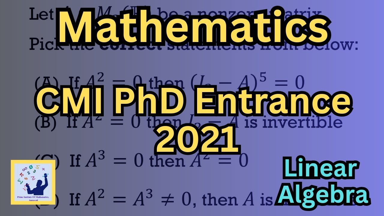 CMI 2021 Mathematics PhD Entrance | Linear Algebra Solution - YouTube