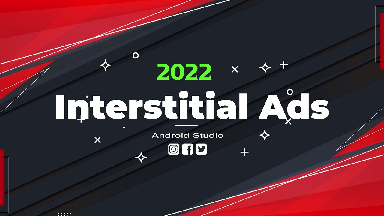 Admob Interstitial Ads || Android Studio Tutorial || 2022 || New ...