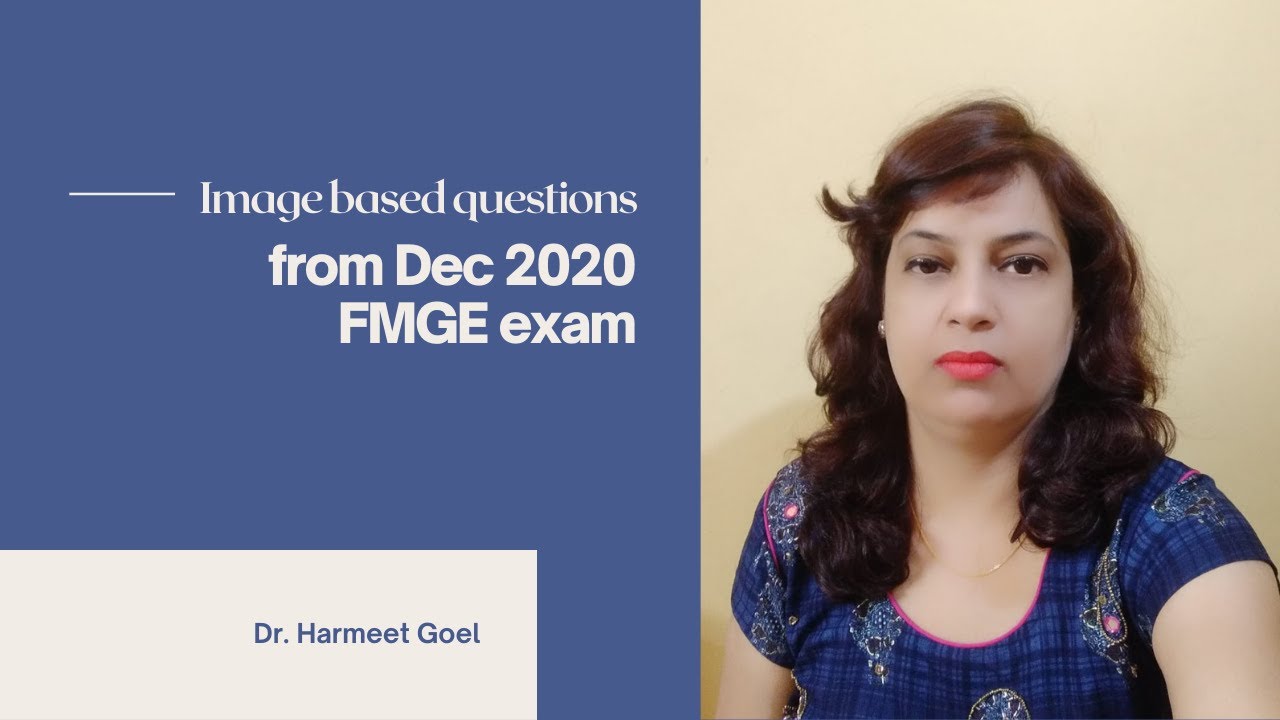 Image based questions from Dec FMGE 2020 Exam discussed by Dr. Harmeet ...