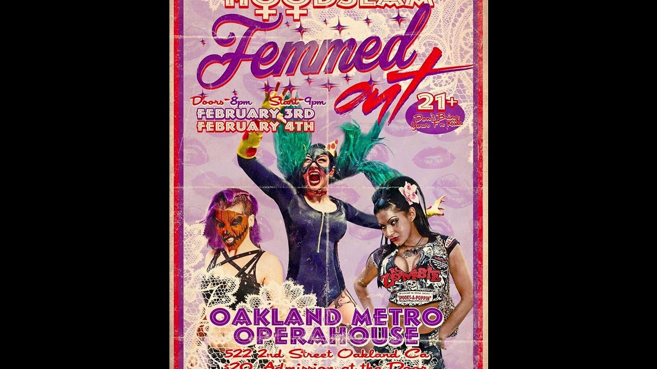 Hoodslam Femmed Out Sat Feb 4th - YouTube