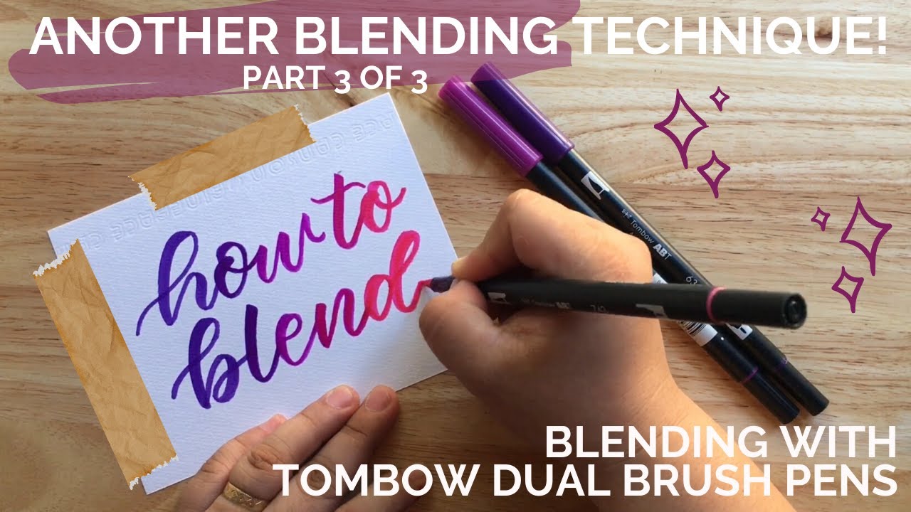 Blending Techniques Calligraphy with Tombow Dual Brush Pens (Part 3 of ...