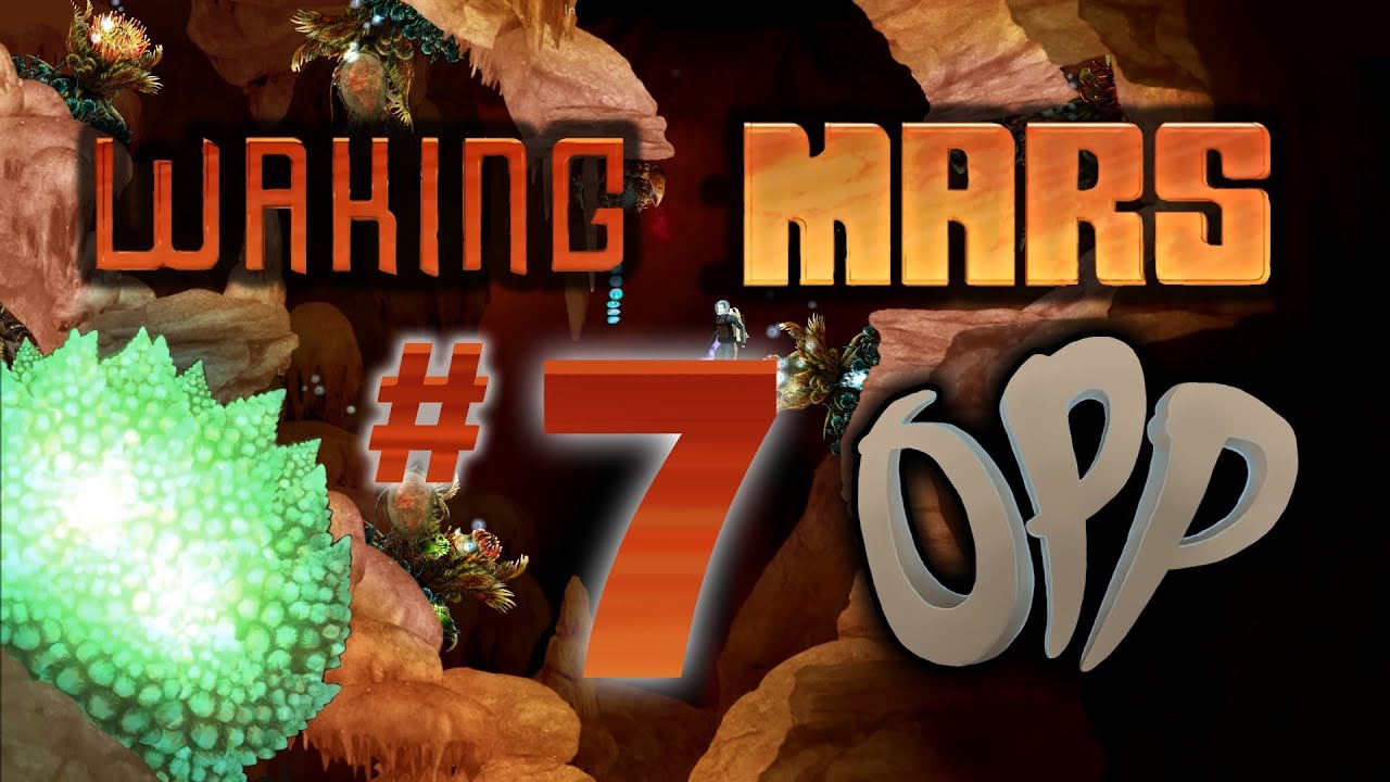 Waking Mars - Lets play part 7 - Its so deep ! - YouTube