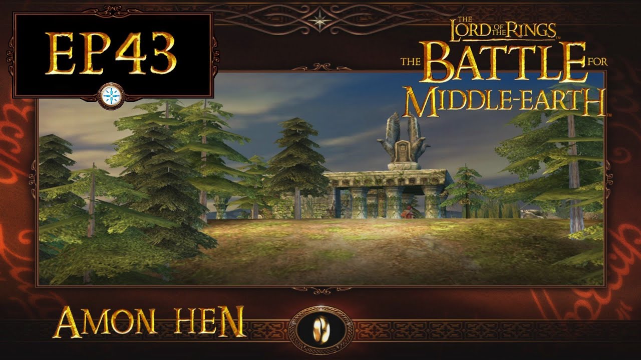 LoTR - Battle for Middle Earth (BFME 1) EP43: Amon Hen (Good Campaign ...