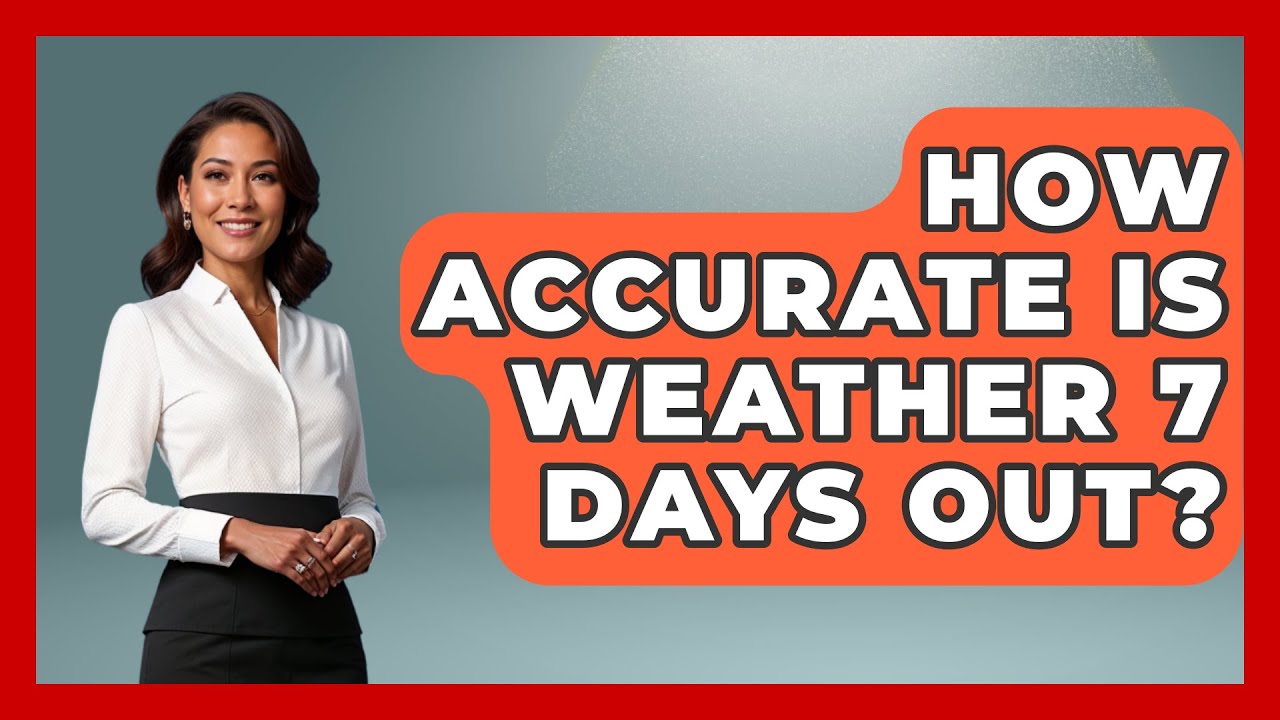How Accurate Is Weather 7 Days Out? - Weather Watchdog - YouTube