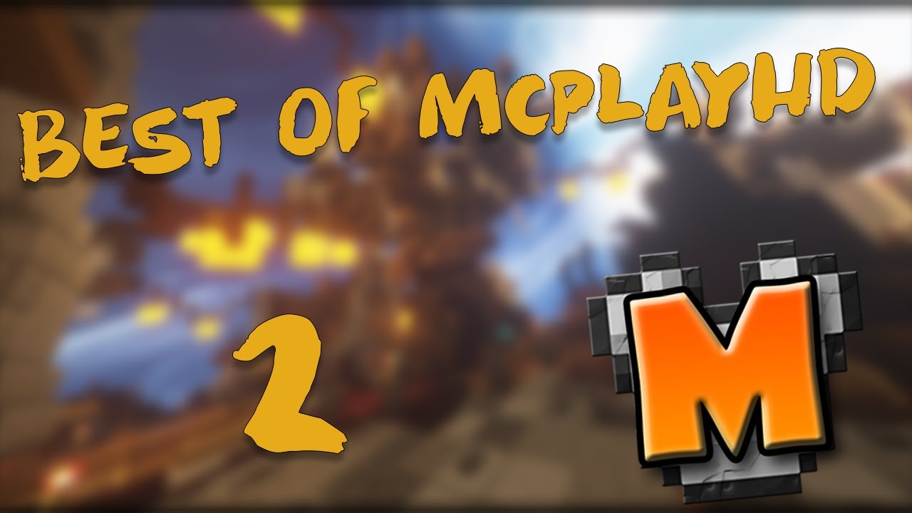 BEST OF MCPLAYHD 2! (CLUTCHES, TELLY BRIDGES, GOD BRIDGES, WORLD ...