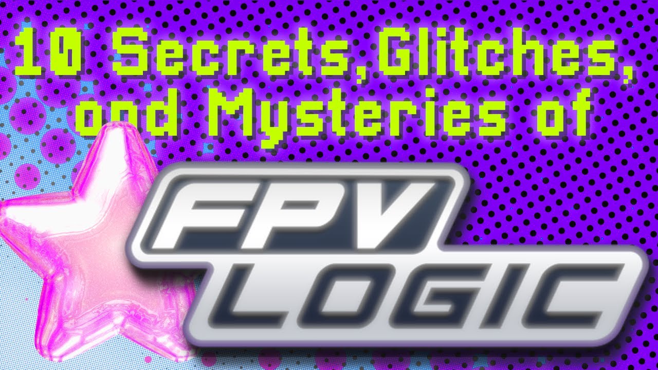 🔎10 Things You Might Not Know About FPV LOGIC [FPV LOGIC] - YouTube