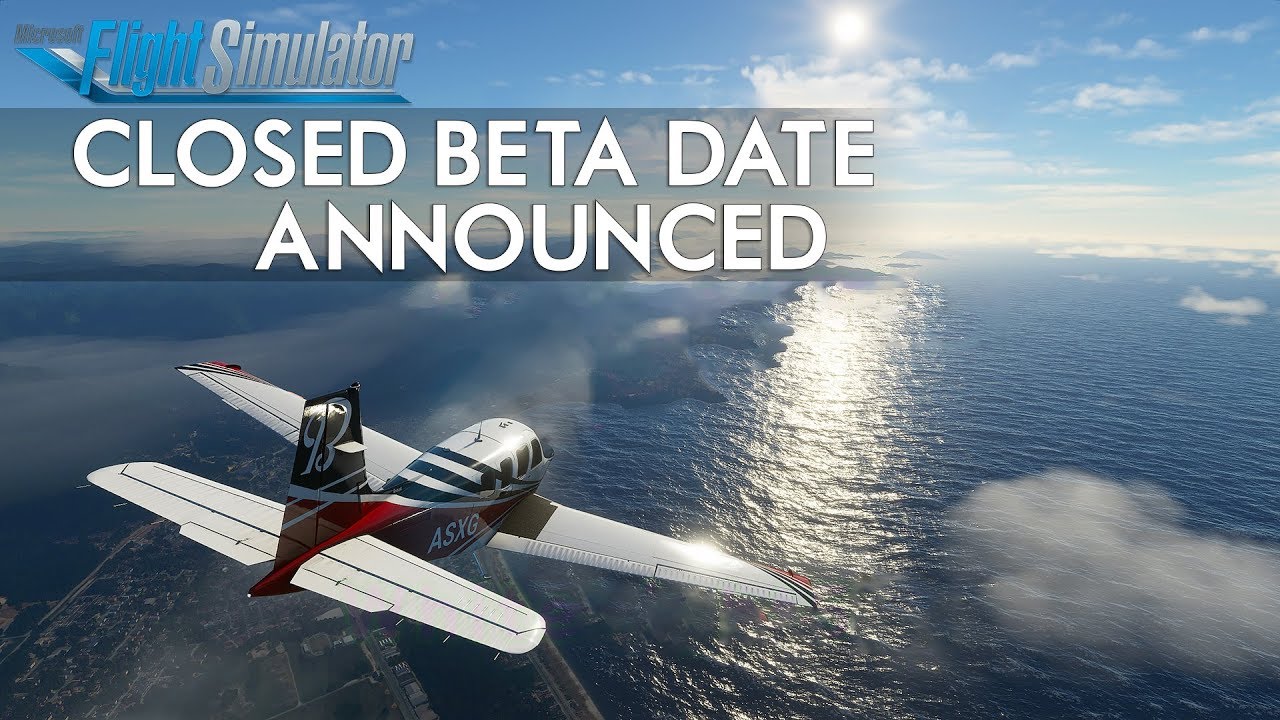 Flight Simulator 2020 - Closed Beta Release Date - YouTube