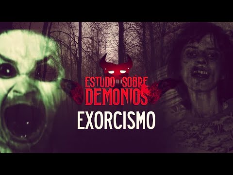 ESTUDO SOBRE DEMONIOS: EXORCISMO (Ambuplay)