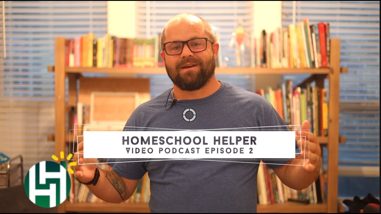 Homeschool Helper Video Podcast episode 2 - YouTube