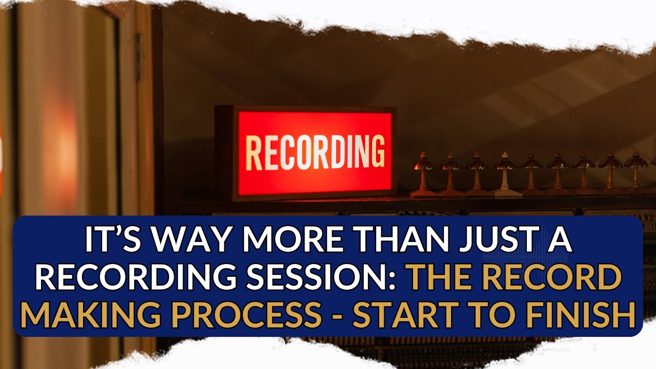 It’s way more than just a recording session: The record making process ...