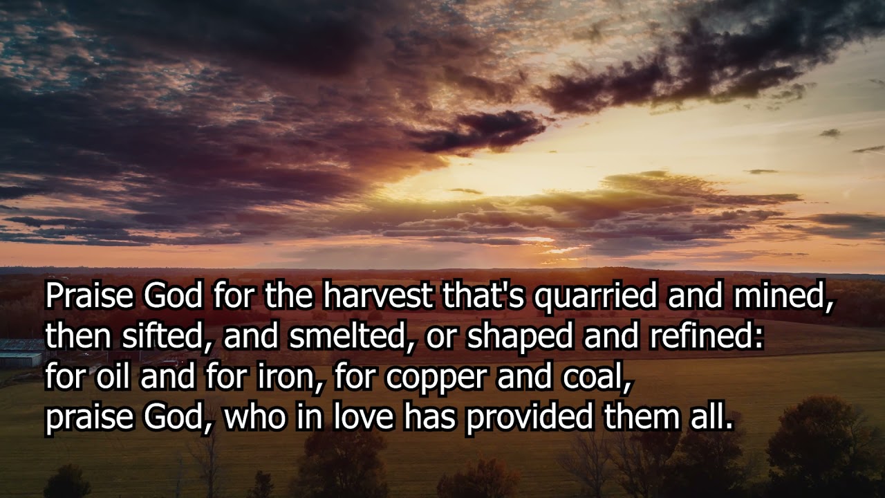 Praise God for the Harvest of Orchard and Field (Singing the Faith 126 ...
