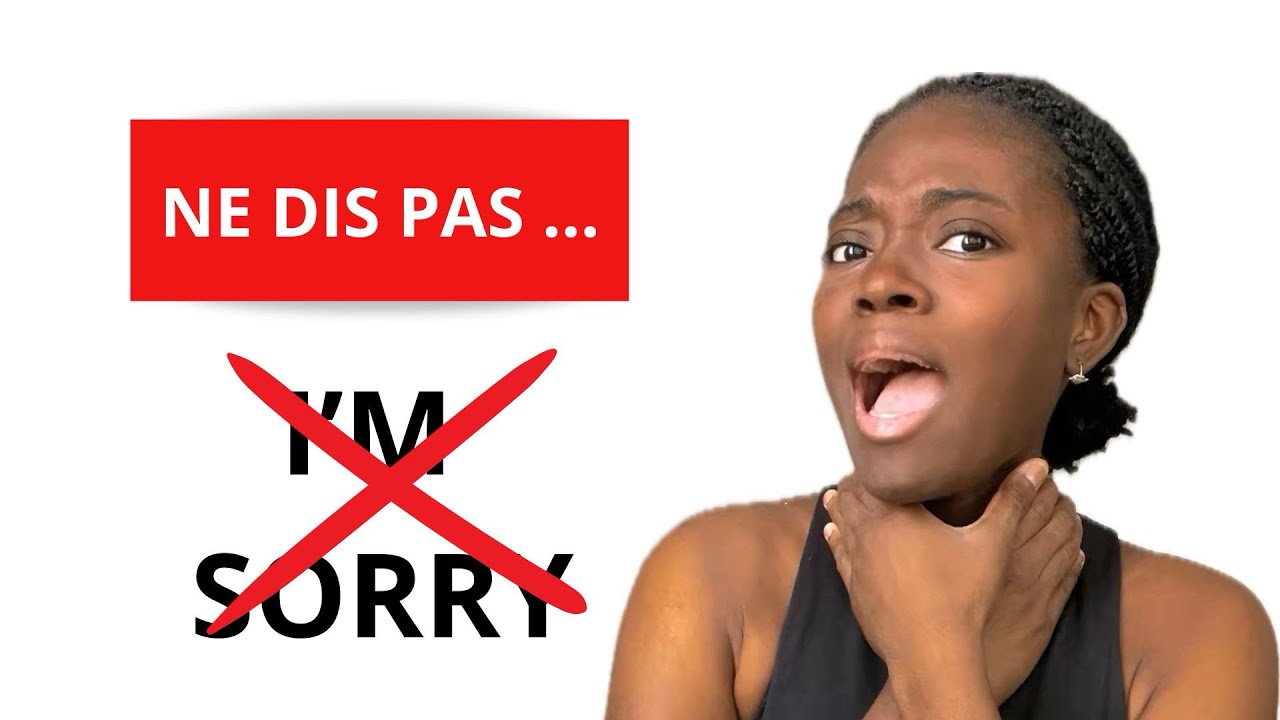 Arrête de dire "I’m Sorry" en Anglais, dis plutôt … - YouTube
