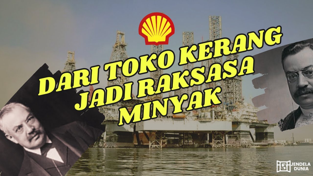 🔥 Sejarah SHELL: Dari Toko Kerang Hingga Raksasa Minyak Dunia! 😱 - YouTube
