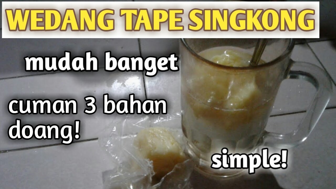 CARA MEMBUAT WEDANG TAPE - MUDAH BANGET - YouTube
