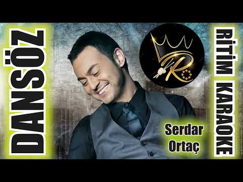 Dansöz - Serdar Ortaç ✩ Ritim Karaoke (Beste Serdar Ortaç)
