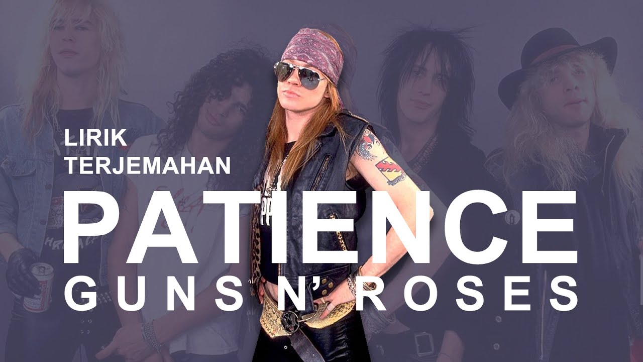 Guns N' Roses - Patience (Lyrics) | Lirik Terjemahan - YouTube