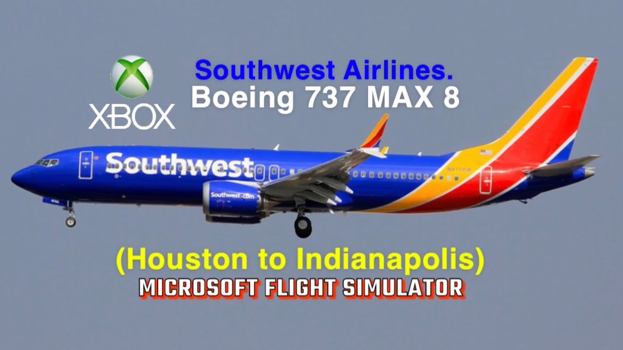Full flight Houston to Indianapolis Boeing 737 MAX 8 Southwest Airlines ...
