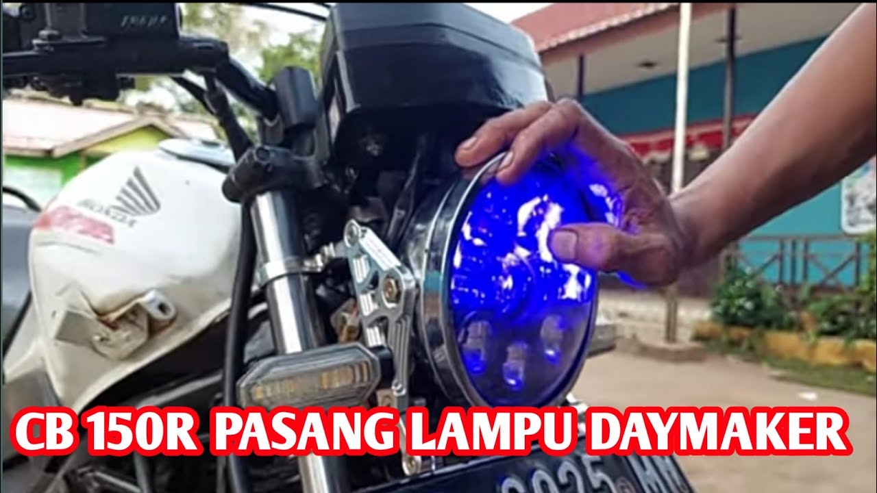 CB 150R PASANG LAMPU DAYMAKER - YouTube