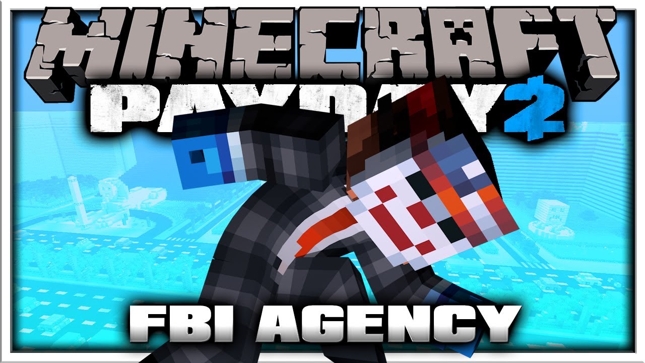 PAY DAY 2 in MINECRAFT | FBI AGENCY HEIST - YouTube