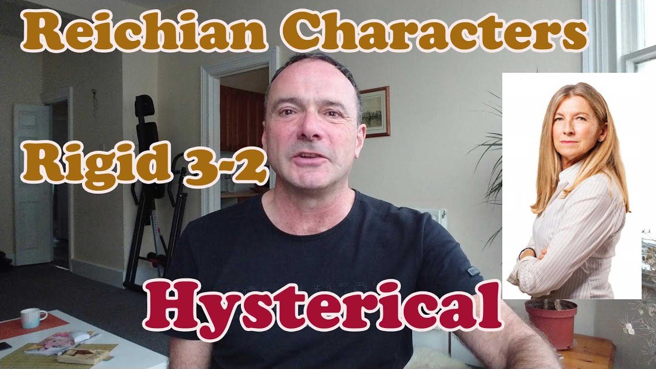 Reichian Characters #3-2 - Hysterical - YouTube
