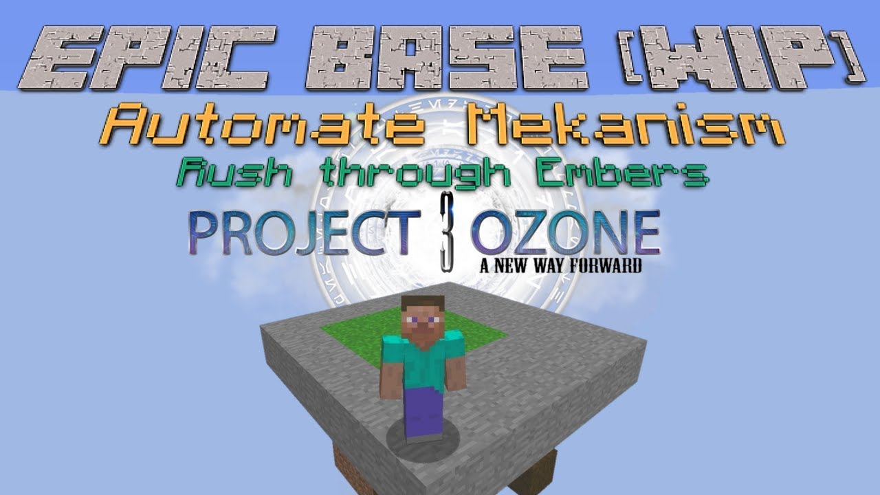 Minecraft Project Ozone 3 Automating Mekanism, Epic base build, Embers ...