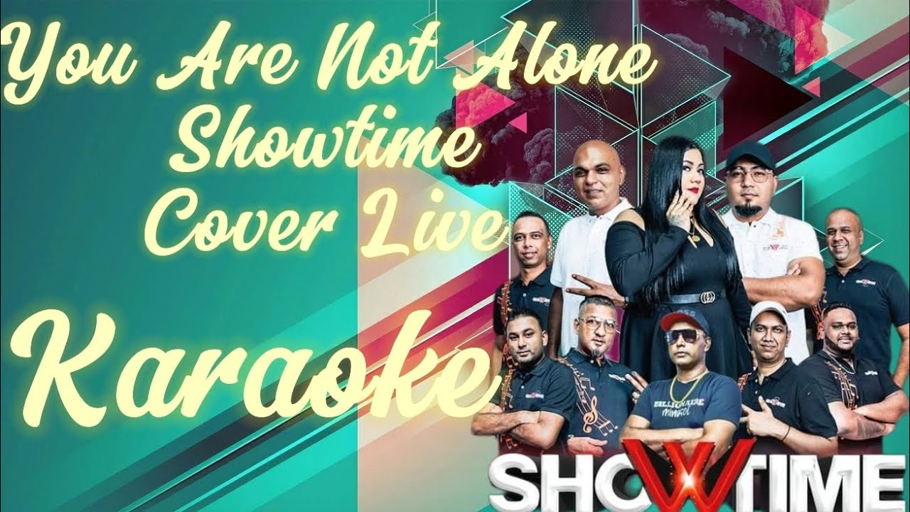 You Are Not Alone - Showtime Cover Live Karaoke @marcovickaraoke - YouTube