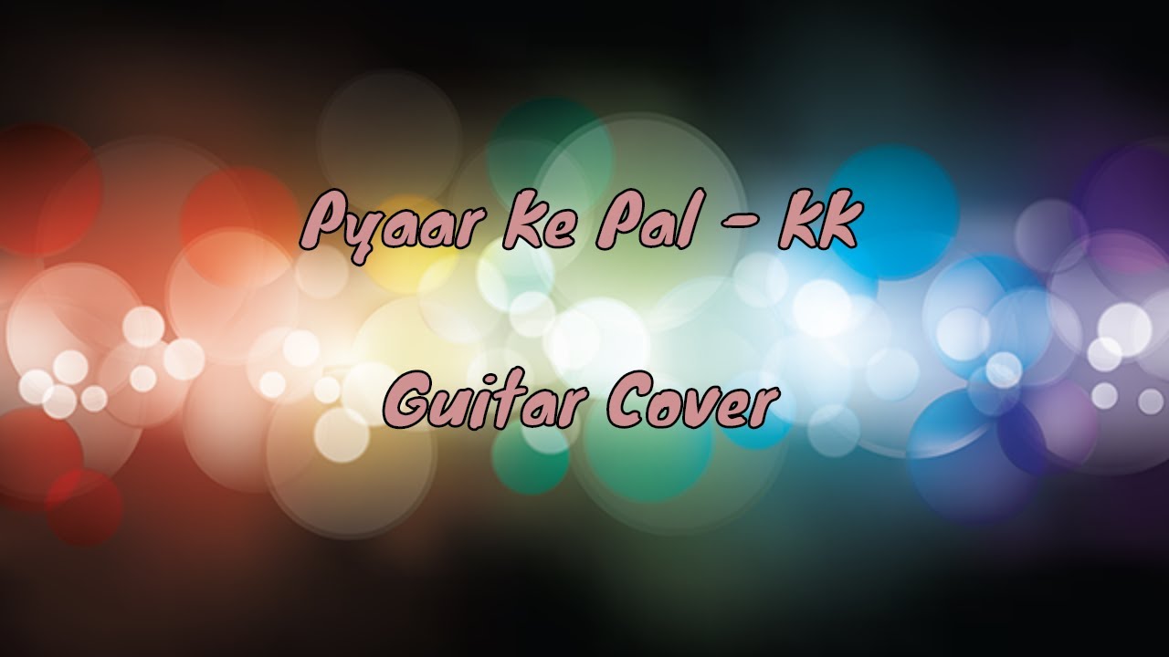 Pal - KK | Guitar Short Cover - YouTube