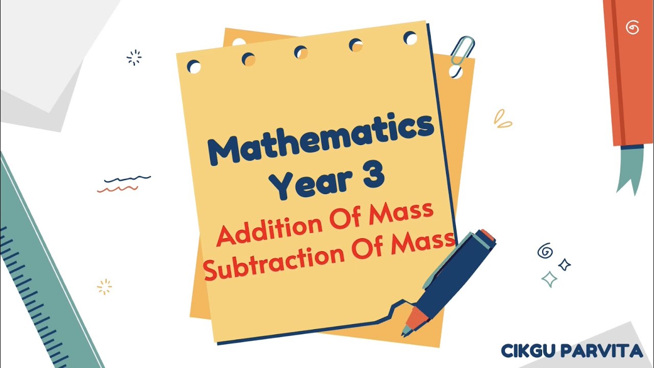 Mathematics Year 3 - Addition of Mass and Subtraction of Mass - YouTube