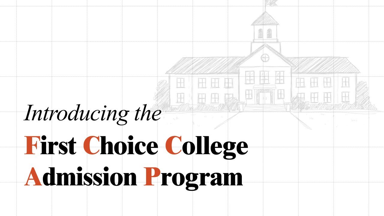 Introducing the First Choice College Admission Program - YouTube