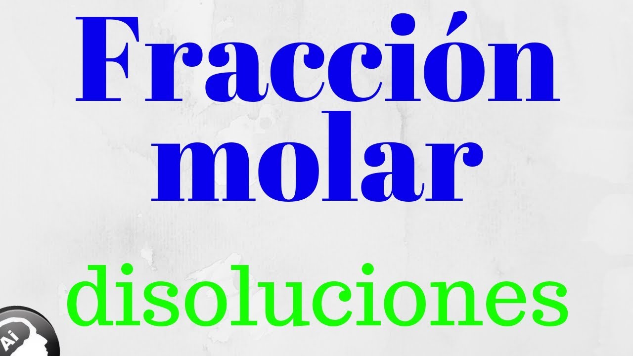 Fracción molar - YouTube