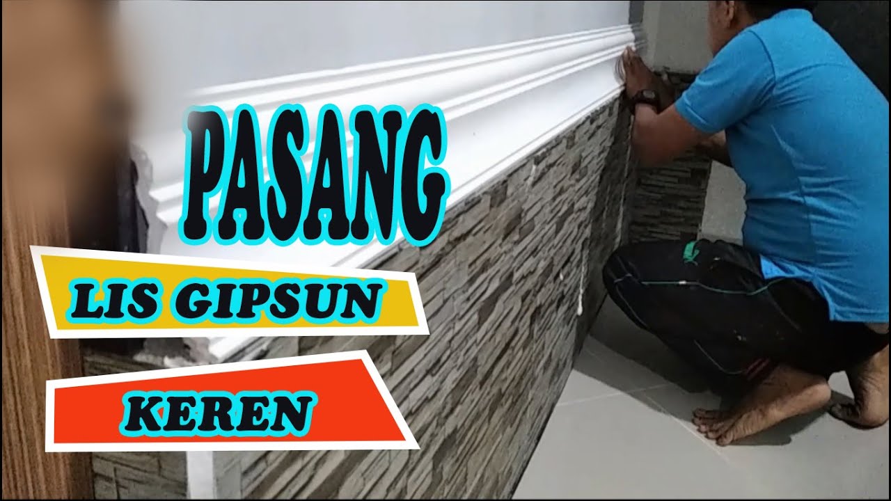 LIS GYPSUM DINDING/CARA PASANG LIS GYPSUM DINDING, SANGAT MUDAH SEKALI ...